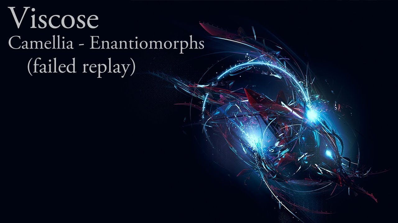 ok | Camellia - Enantiomorphs [Optical Isomer] - YouTube