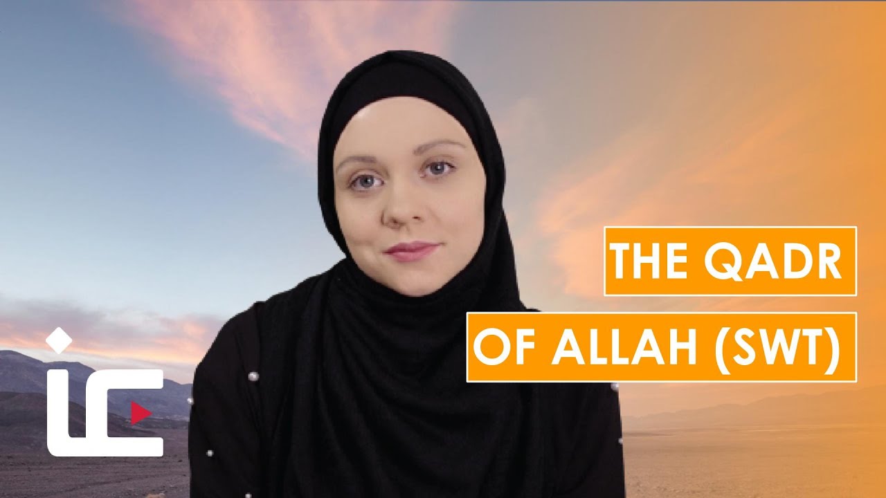 The Qadr of Allah (SWT) - YouTube