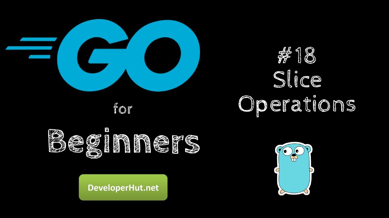 #18 - Go Slice Operations - YouTube