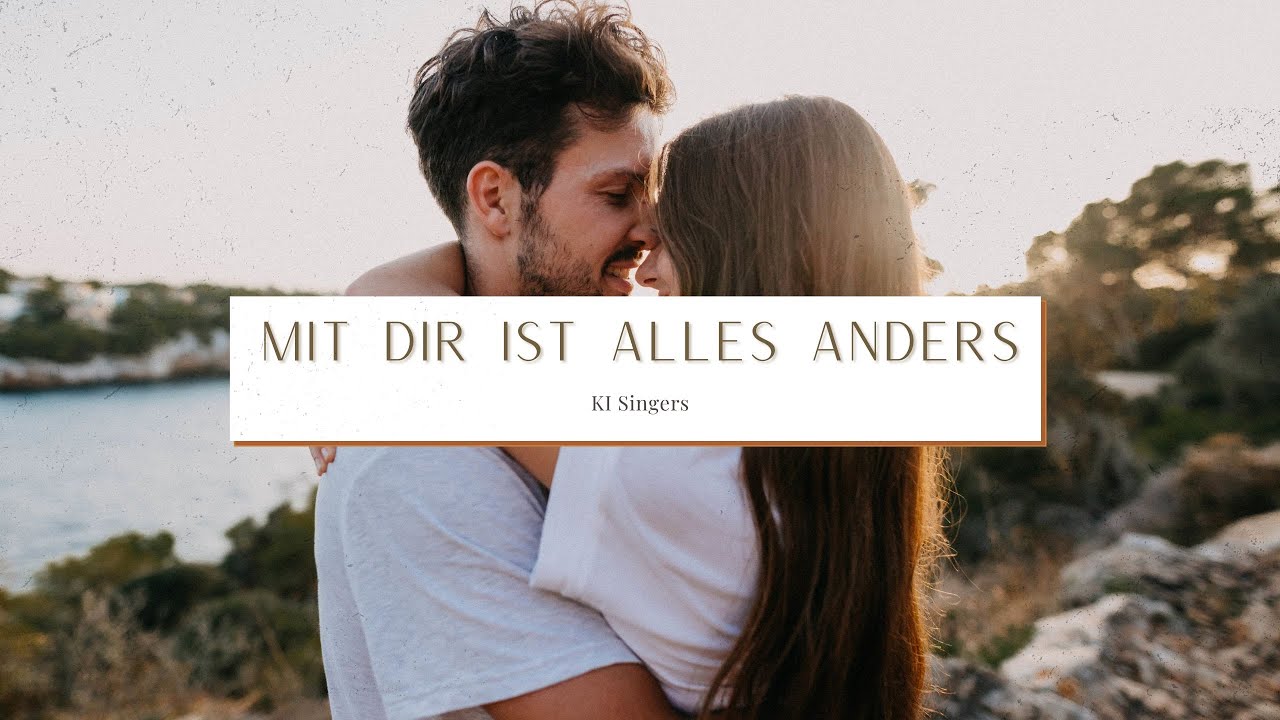 "KI Singers: Alles ist anders mit dir – Eine Liebe, die alles verändert ...