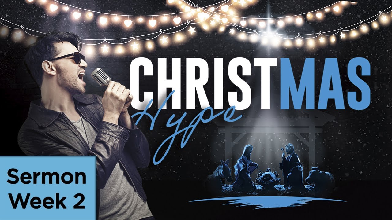 Christmas Hype - Jesus Is Worth The Hype - The CORE - December 8 2019 ...