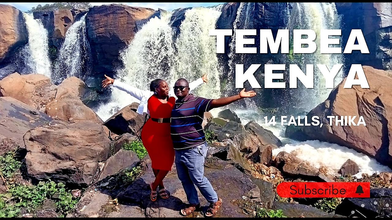 TEMBEA KENYA/ 14 FALLS THIKA/ BEAUTIFUL PLACES TO VISIT IN KIAMBU KENYA ...