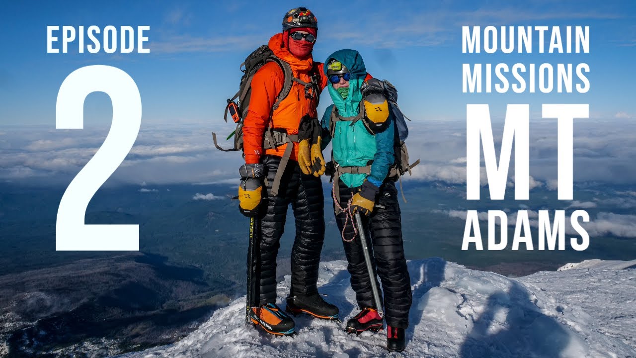 Mount Adams Climb - YouTube