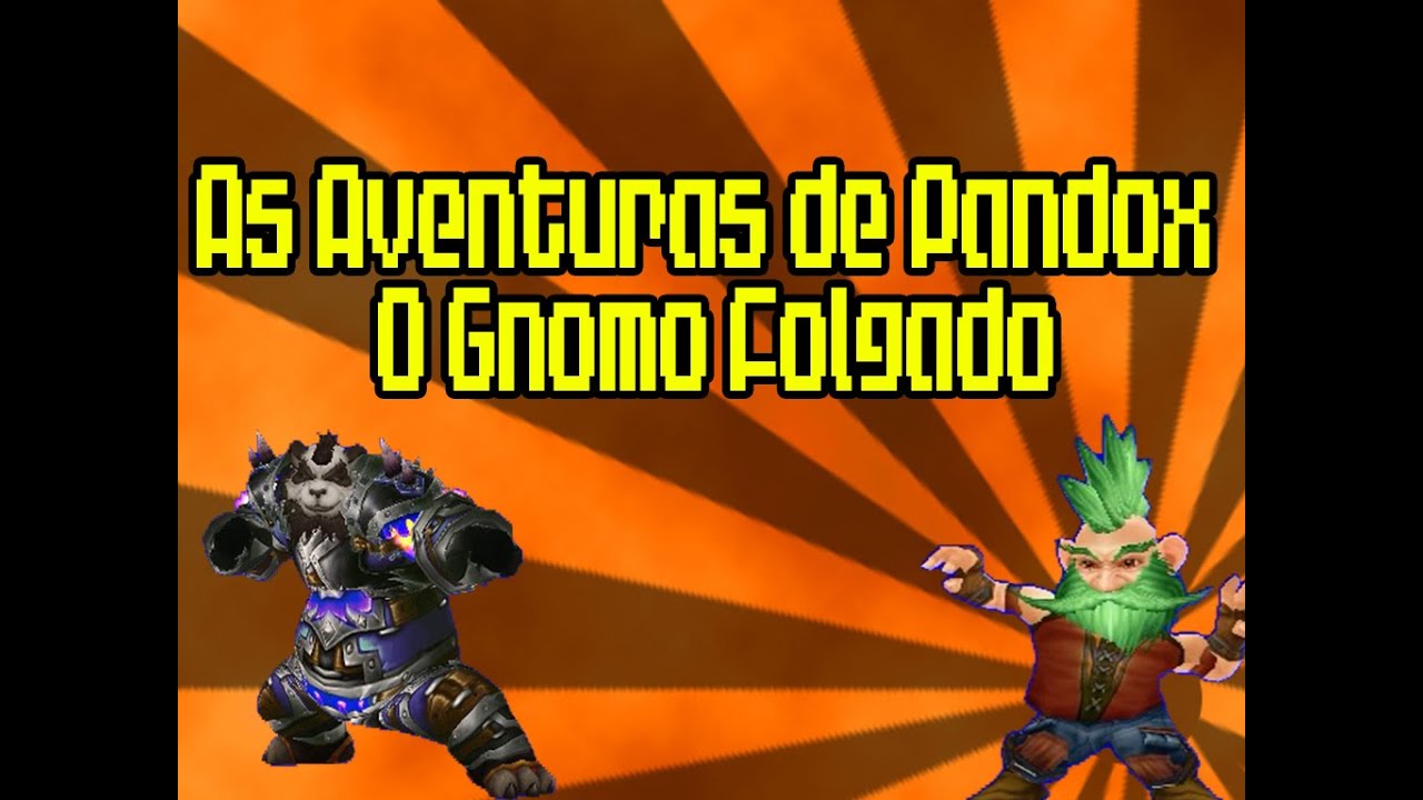 As Aventuras de Pandox: O Gnomo Folgado - YouTube
