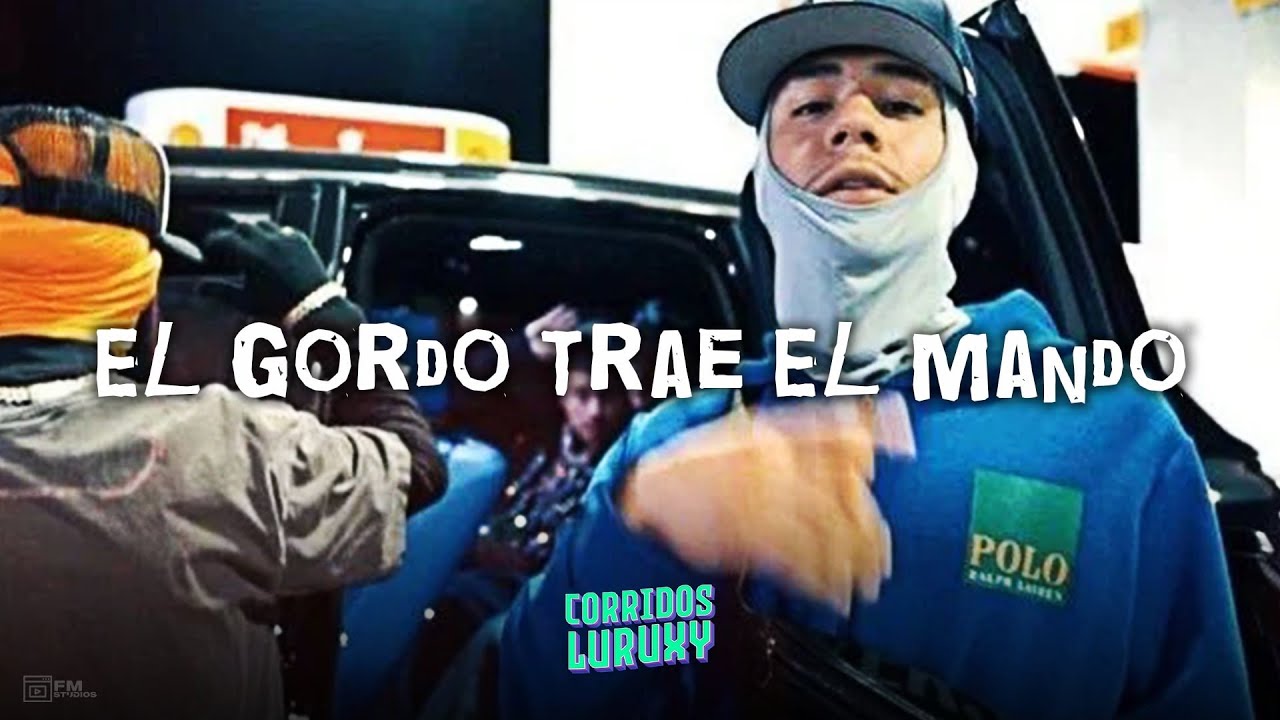 El Gordo Trae El Mando 🎩 Chino Pacas 🎩LETRA/LYRICS🎩 - YouTube