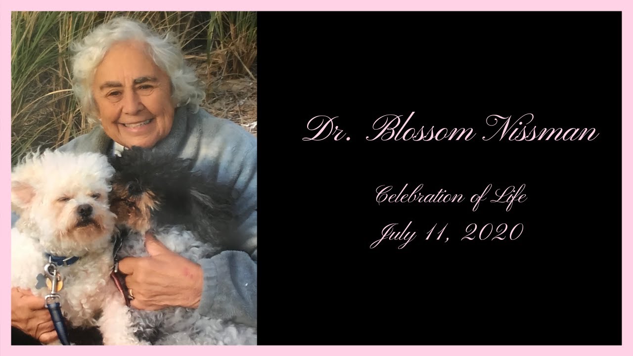 Dr. Blossom S. Nissman's Celebration of Life - YouTube