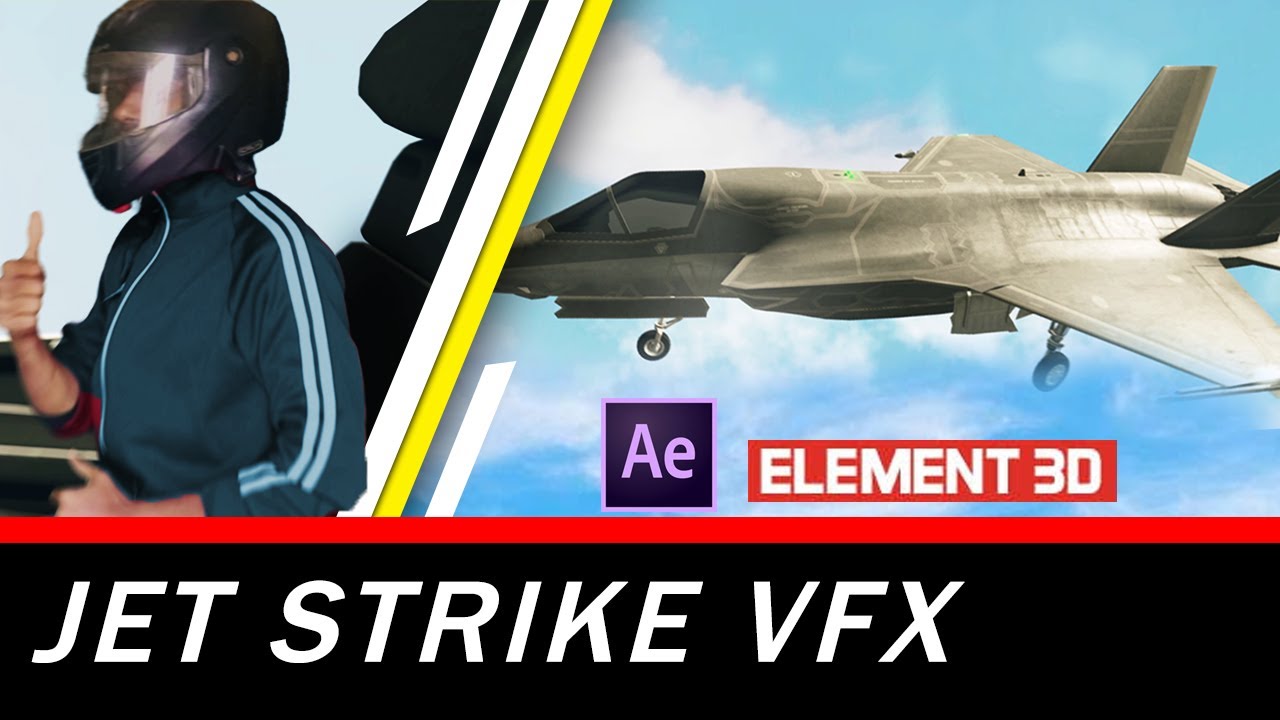 FIGHTER JET STRIKE VFX using AFTER EFFECT & ELEMENT 3D || AIR CRAFT ...