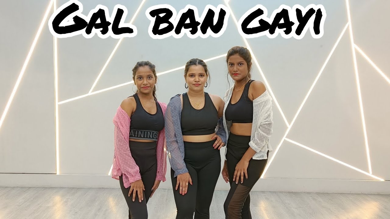 Gal ban gayi | Blessed dance academy - YouTube