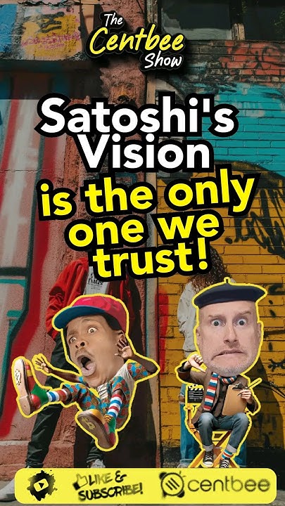 Satoshi's Vision is the Only Blockchain We Trust! - YouTube