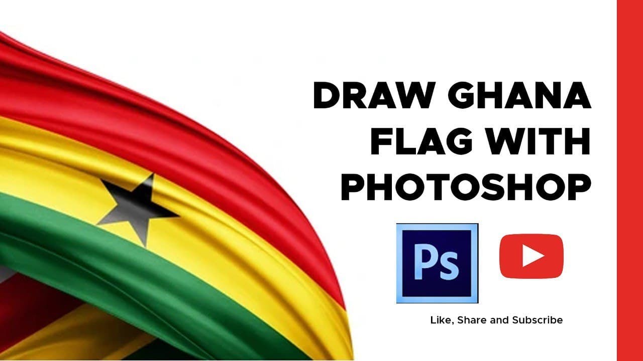 Draw Ghana flag with Photoshop - YouTube