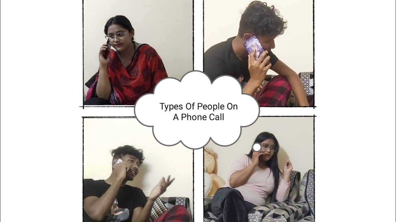 Types Of People On A Phone Call 🏽🤣 - YouTube