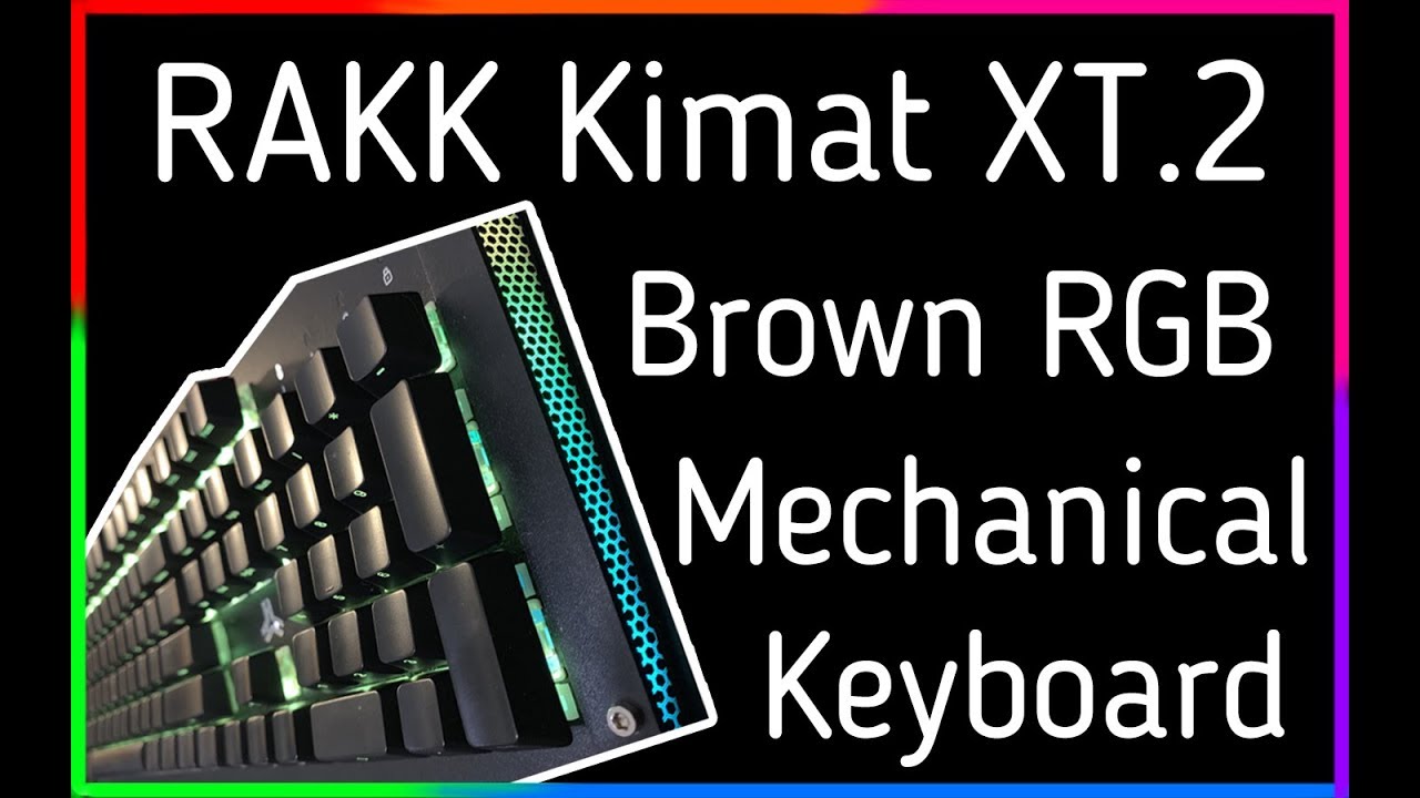 Rakk Kimat XT.2 Mechanical Keyboard - UNBOXING + SOUND TEST - YouTube