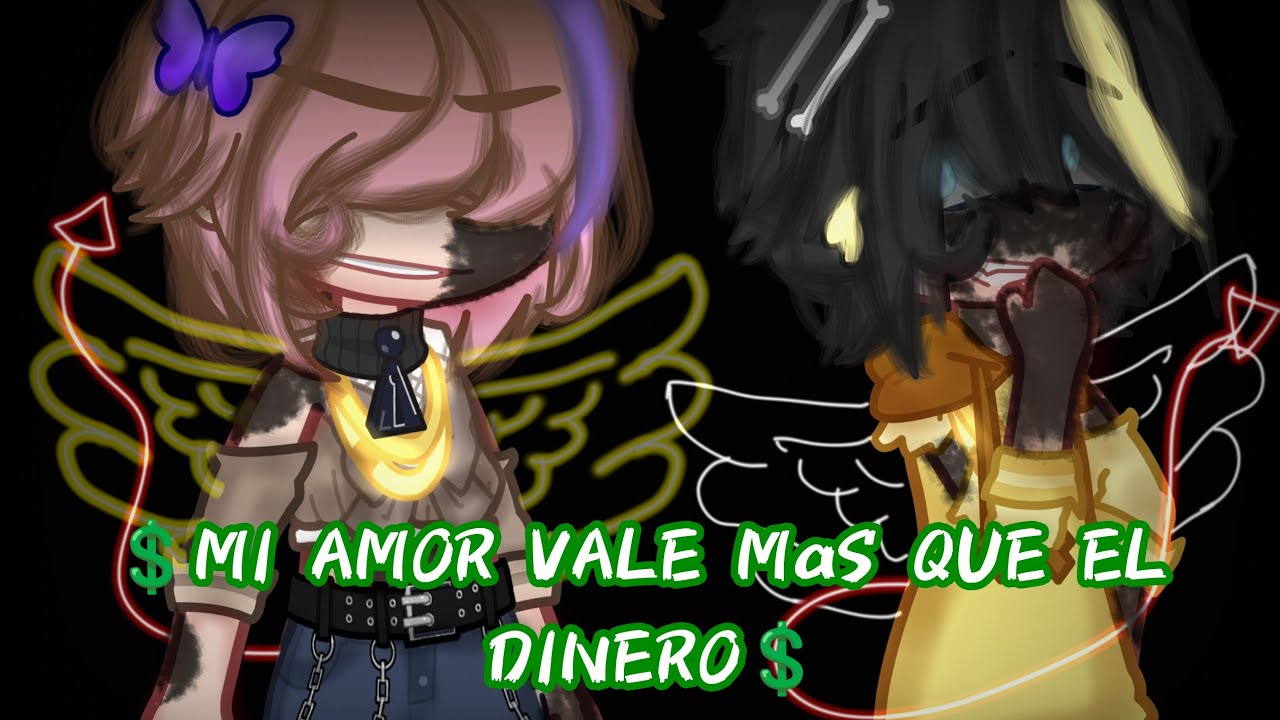 //💸💲MI AMOR VALE MÁS QUE EL DINERO💲💸// \\amor gay\\ [[ compas y sus ...