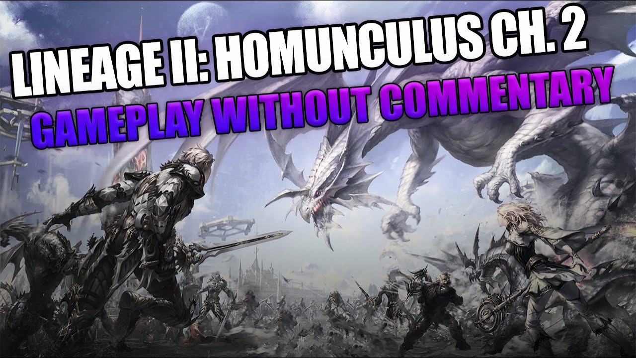 Lineage II: Homunculus Ch. 2 [GamePlay] - YouTube