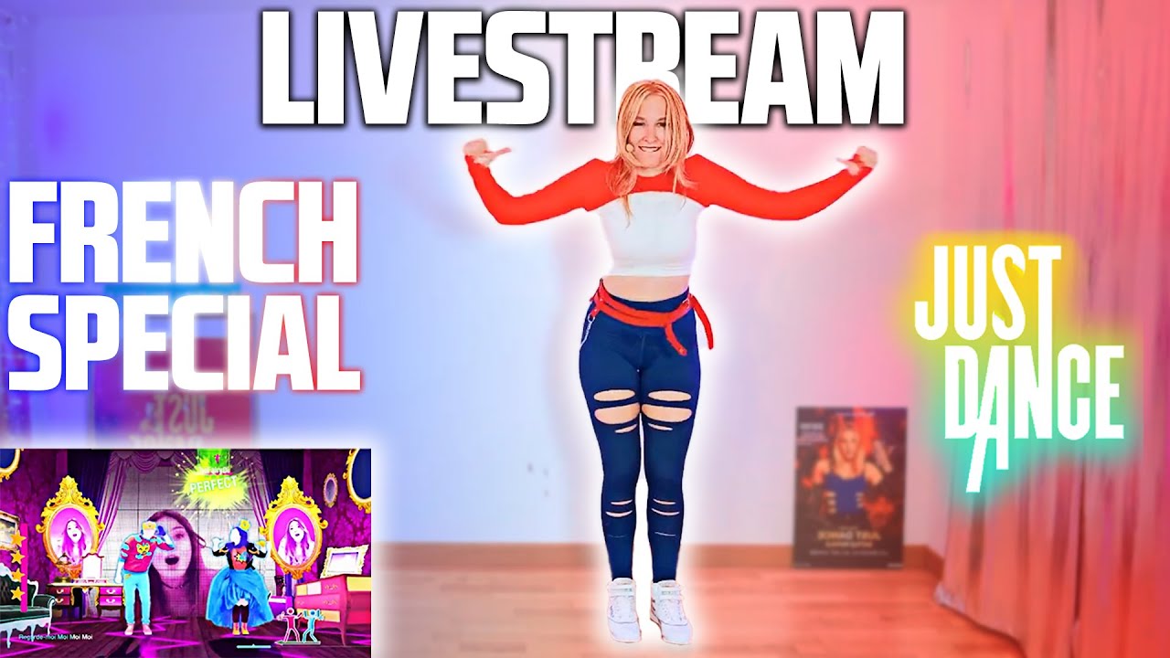 Dancing to FRENCH SONGS to celebrate the National Day 🇫🇷 (EN Just Dance ...