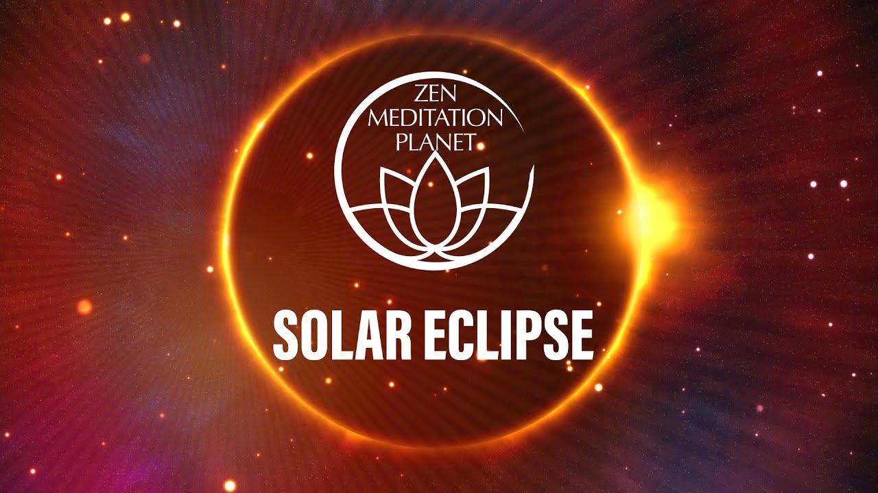 Total Solar Eclipse in Leo - Sun Salutation Yoga, Meditation Music ...