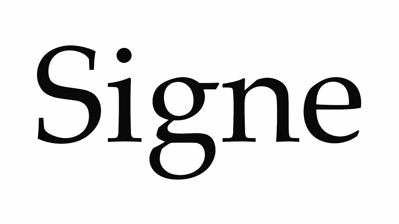 How to Pronounce Signe - YouTube