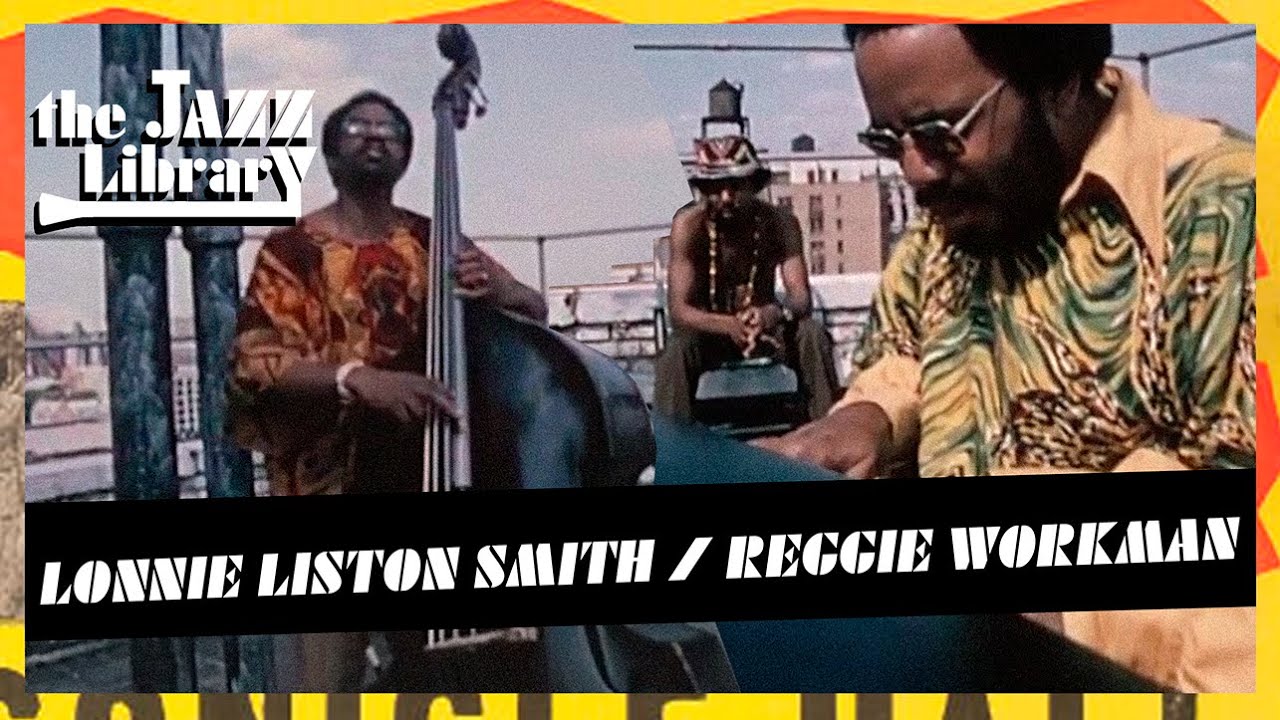 LONNIE LISTON SMITH Sextet with REGGIE WORKMAN - Mysteries of Blue ...