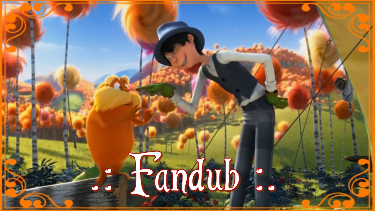 {Setsu Dubs} "Furry Meatloaf!" || The Lorax - YouTube