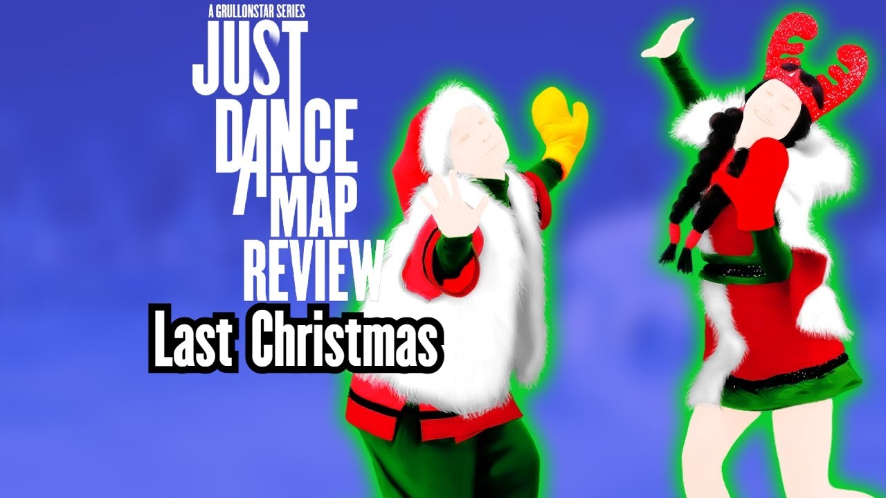 Last Christmas | Christmas Special! | Just Dance Map Review | Santa ...