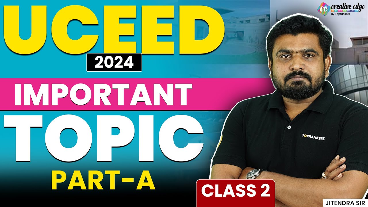 Important Topic of UCEED 2024 (Part - A) | UCEED 2024 Key Topics #2 ...
