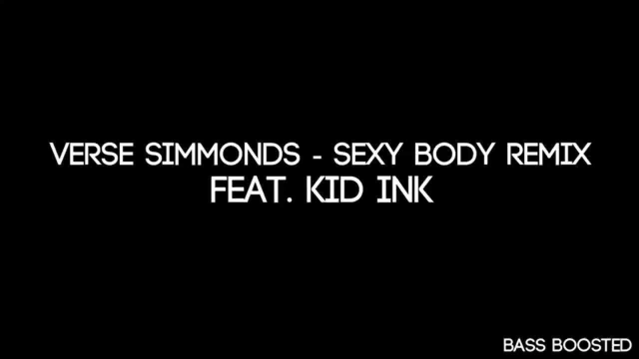 Verse Simmonds - Sexy Body Remix ft. Kid Ink Bass Boosted - YouTube