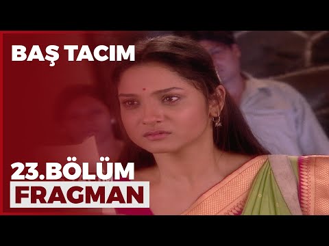 Baş Tacım 23. Bölüm Fragmanı - 15 Temmuz Perşembe