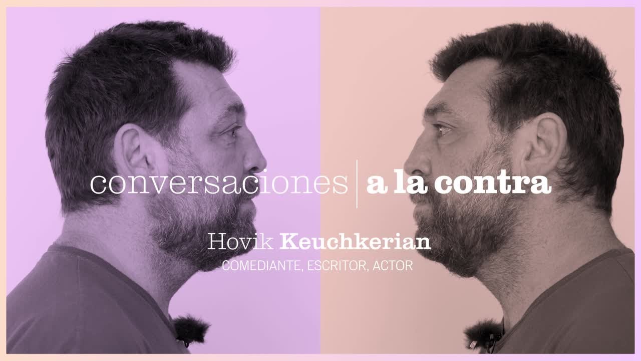 Conversaciones a la contra | HOVIC KEUCHKERISN - YouTube
