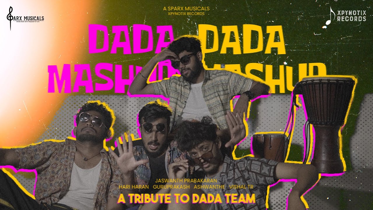 DADA MASHUP | KAVIN | APARNA DAS | JEN MARTIN | GANESH K BABU | THE ...