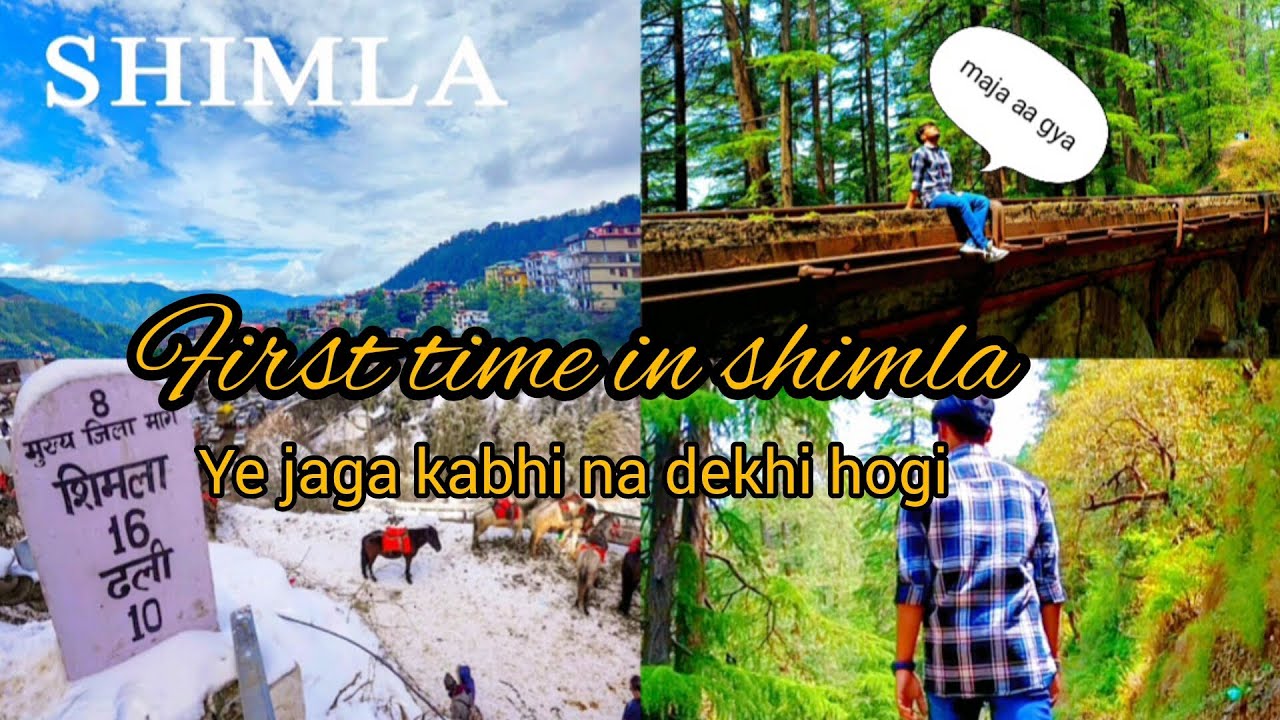 ye jaga kabhi nhi dekhi hogi shimla me😊||first time in shimla||ikdam ...