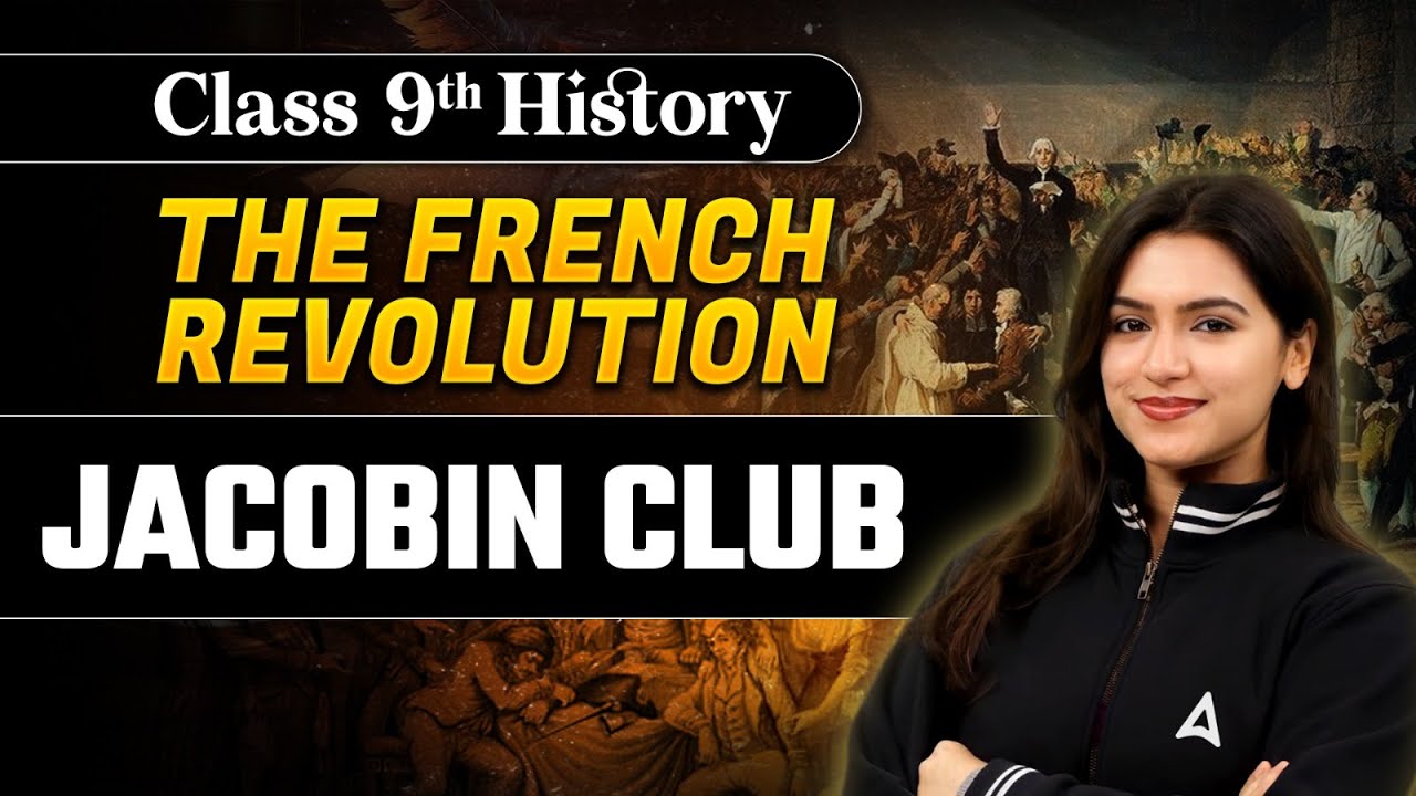 Jacobin Club - The French Revolution | Class 9 History Chapter 1 ...