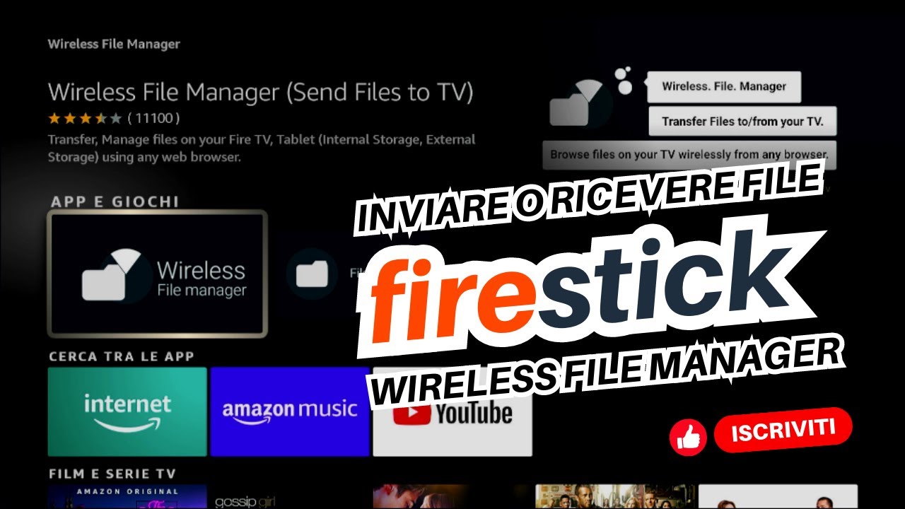 Inviare e ricevere file sulla FIRESTICK con WIRELESS FILE MANAGER - YouTube