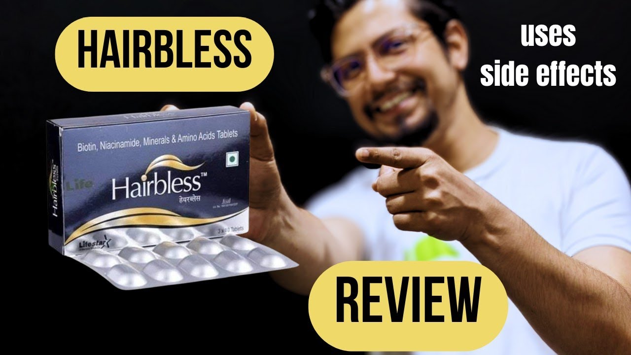 Hairbless tablet benefits in Hindi | Hairbless tablet ke fayde - YouTube