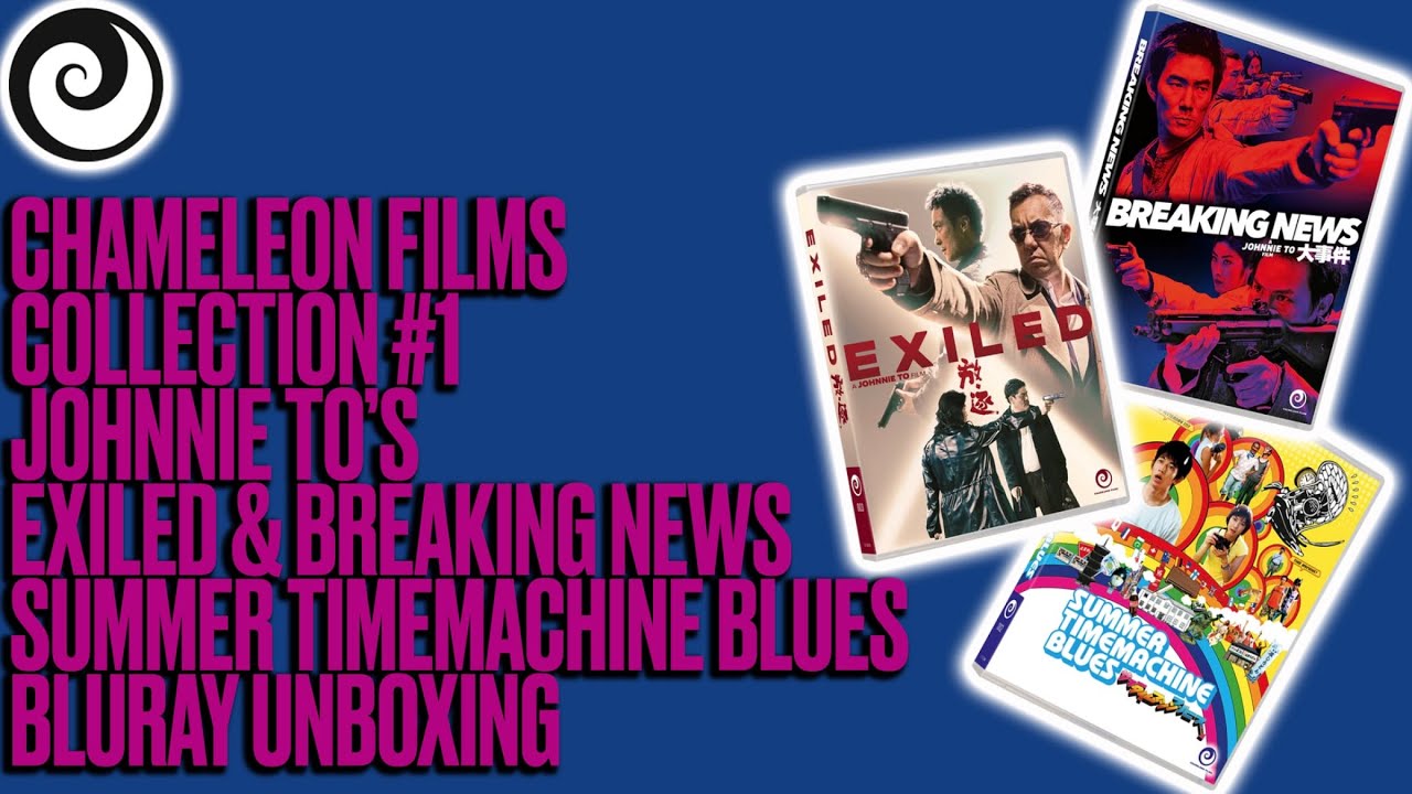 Chameleon Film Collection #1 - Johnnie To's Breaking News & Exiled ...