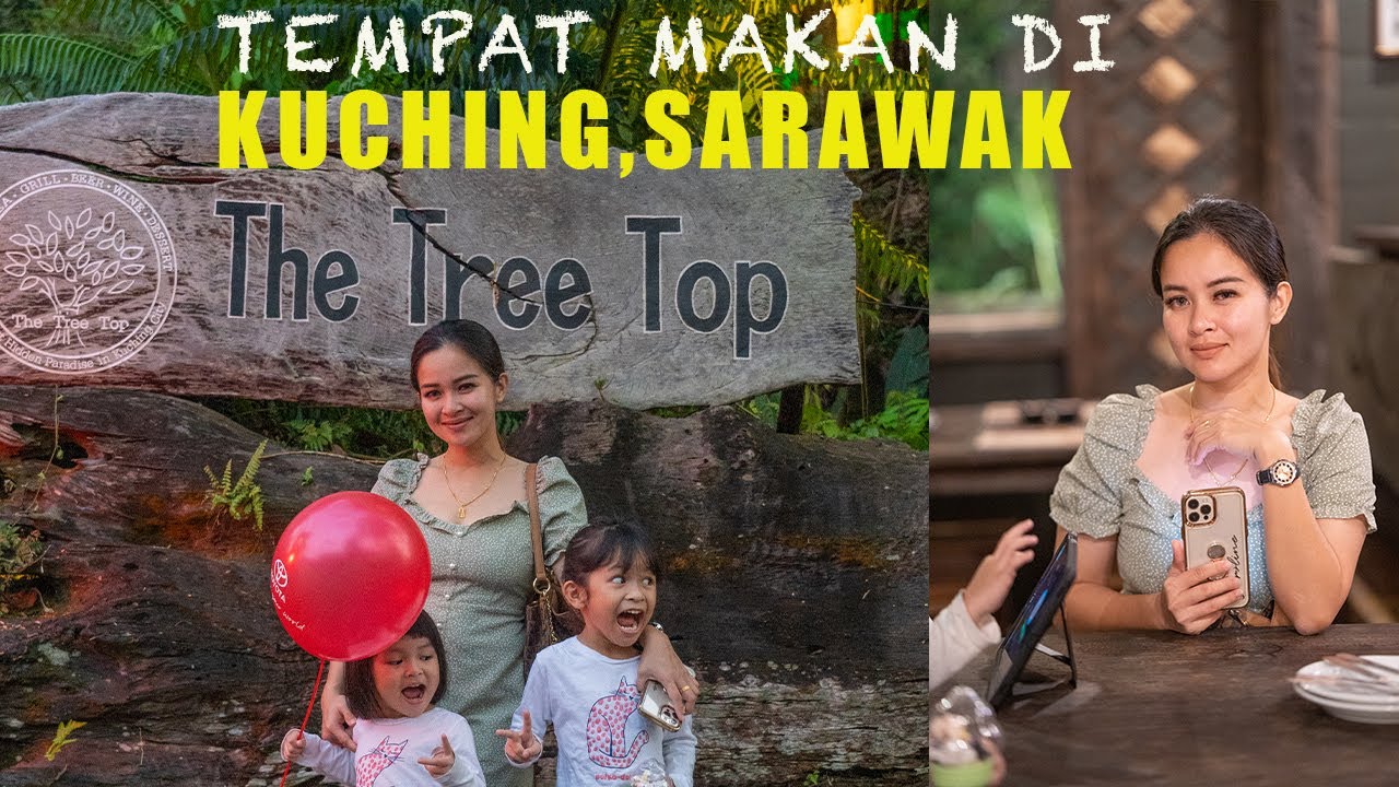 Rasa Makan Di Dalam Hutan ditengah Bandaraya//The Tree Top/Kuching ...
