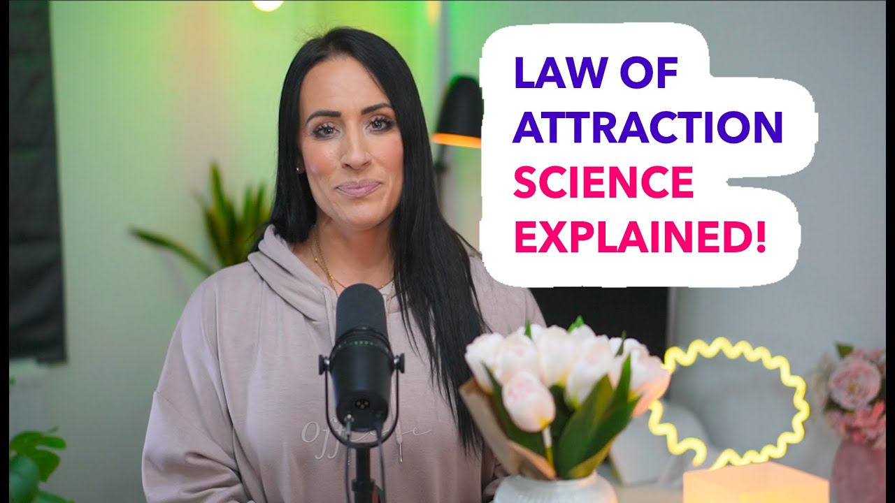 Law of Attraction Explained - What's the Science? - YouTube