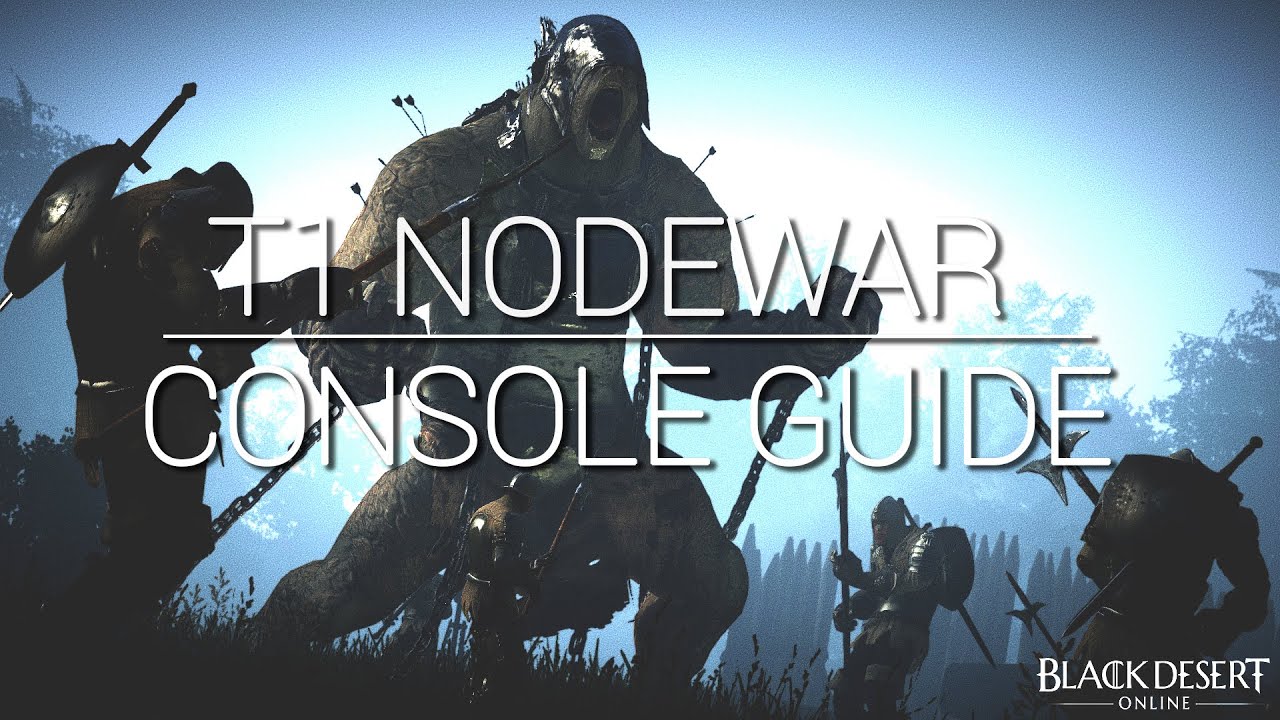 BDO Console T1 Nodewar Guide - Basic Info's - Gear - Fort - YouTube
