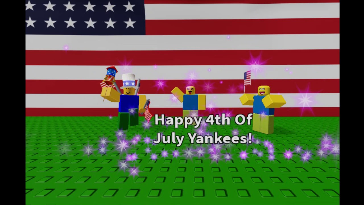 Happy 4th Of July Yankees! (ROBLOX) - YouTube