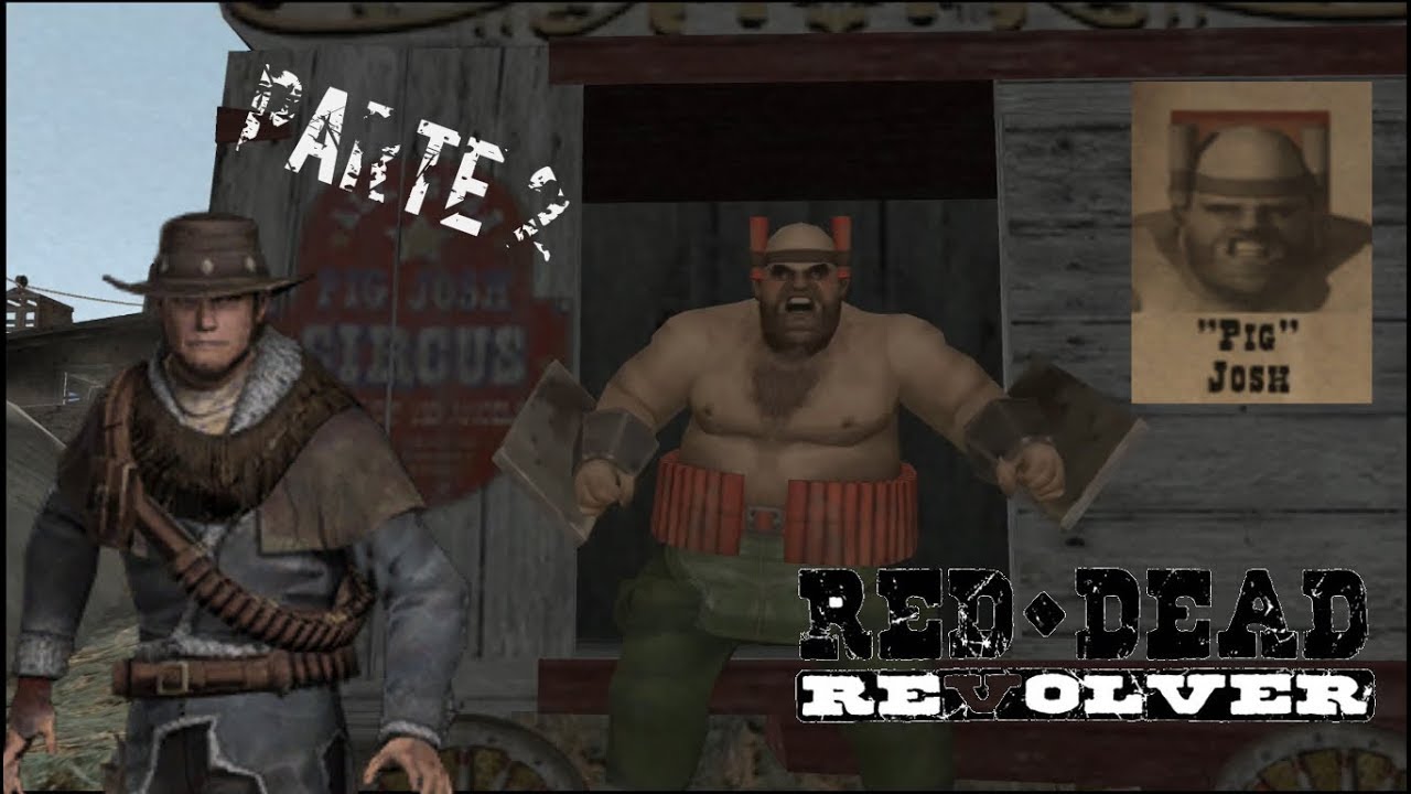 RED DEAD REVOLVER | EN BUSCA DE LA RECOMPENSA DE PIG JOSH | PARTE 2 ...