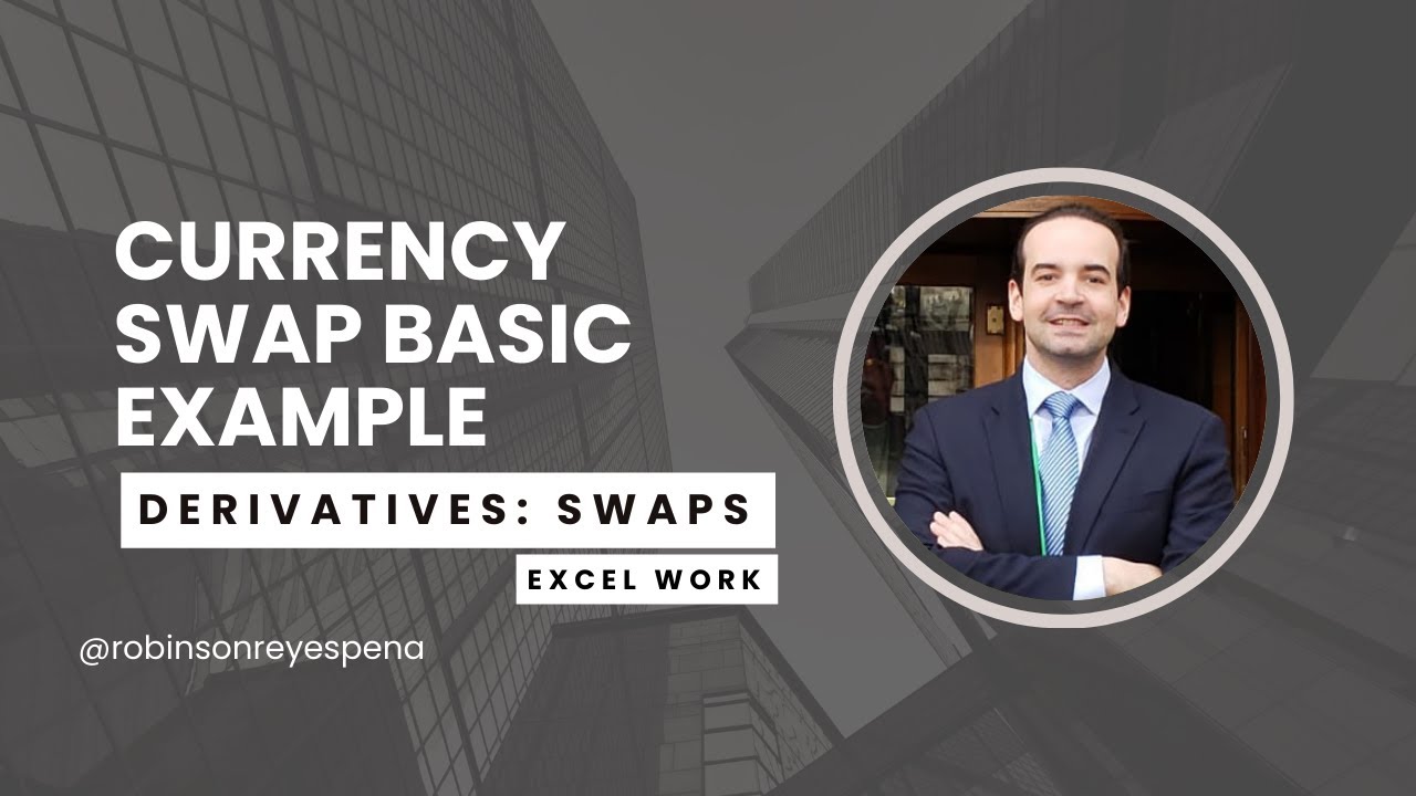 Currency Swap – Basic Introductory Example - YouTube