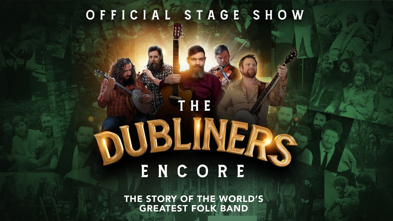 The Dubliners Encore - Official Stage Show - Announcement Trailer - YouTube