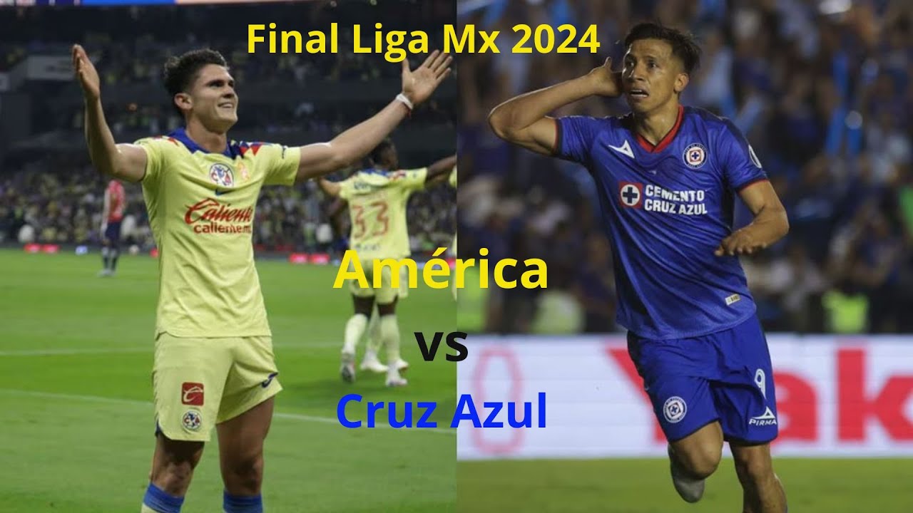 Final Liga Mx 2024 America Cruz Azul - YouTube