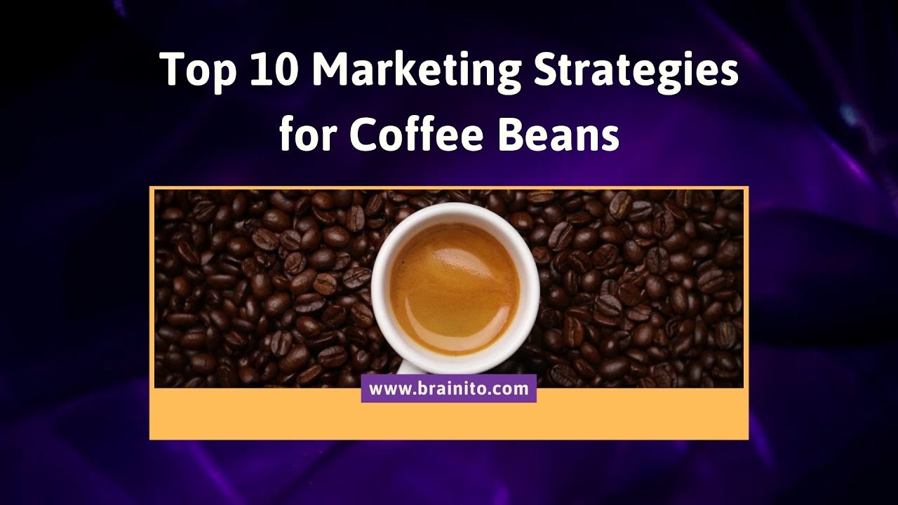 Coffee Bean Marketing Strategies - YouTube