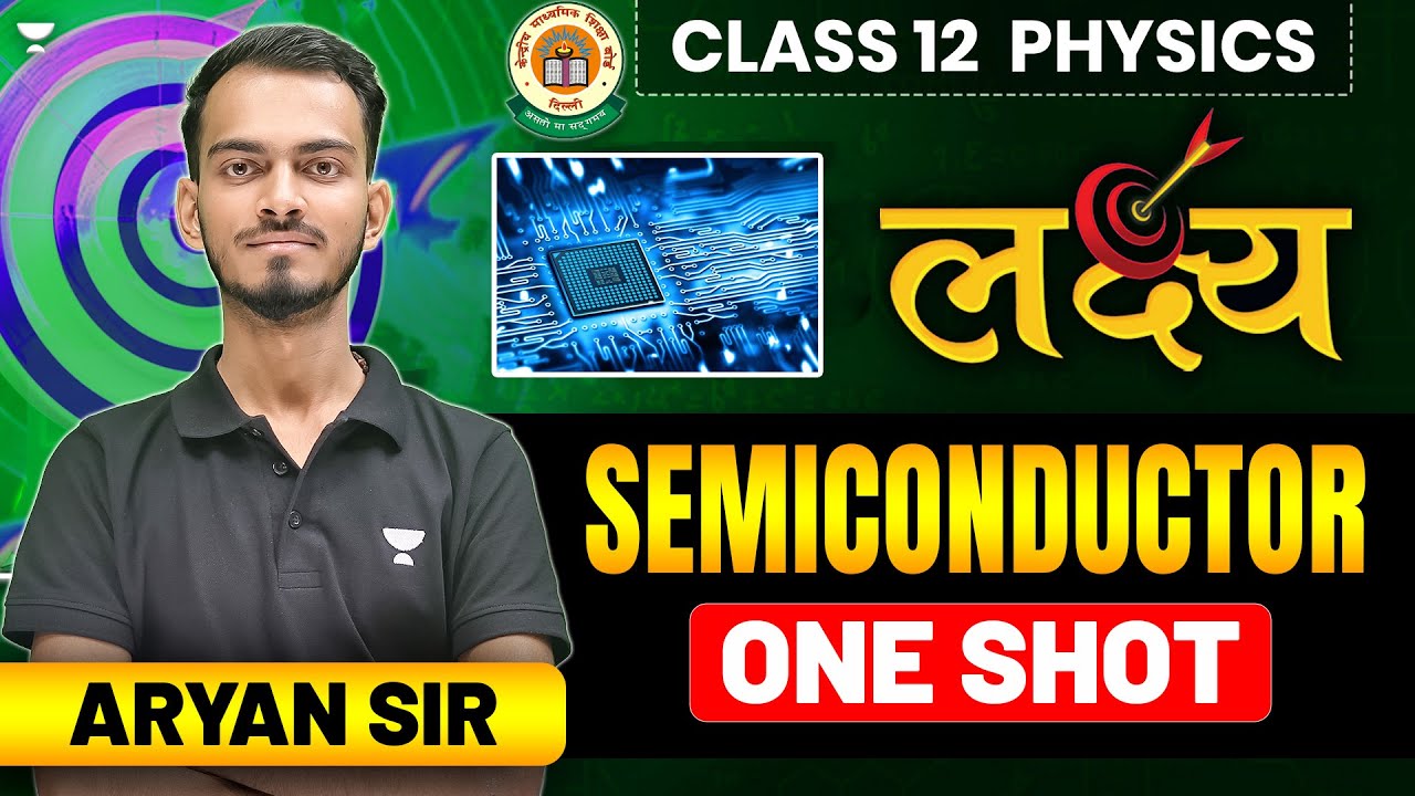 Class 12th Physics | Semiconductor | one shot🔥| By Aryan Sir #cbse - YouTube