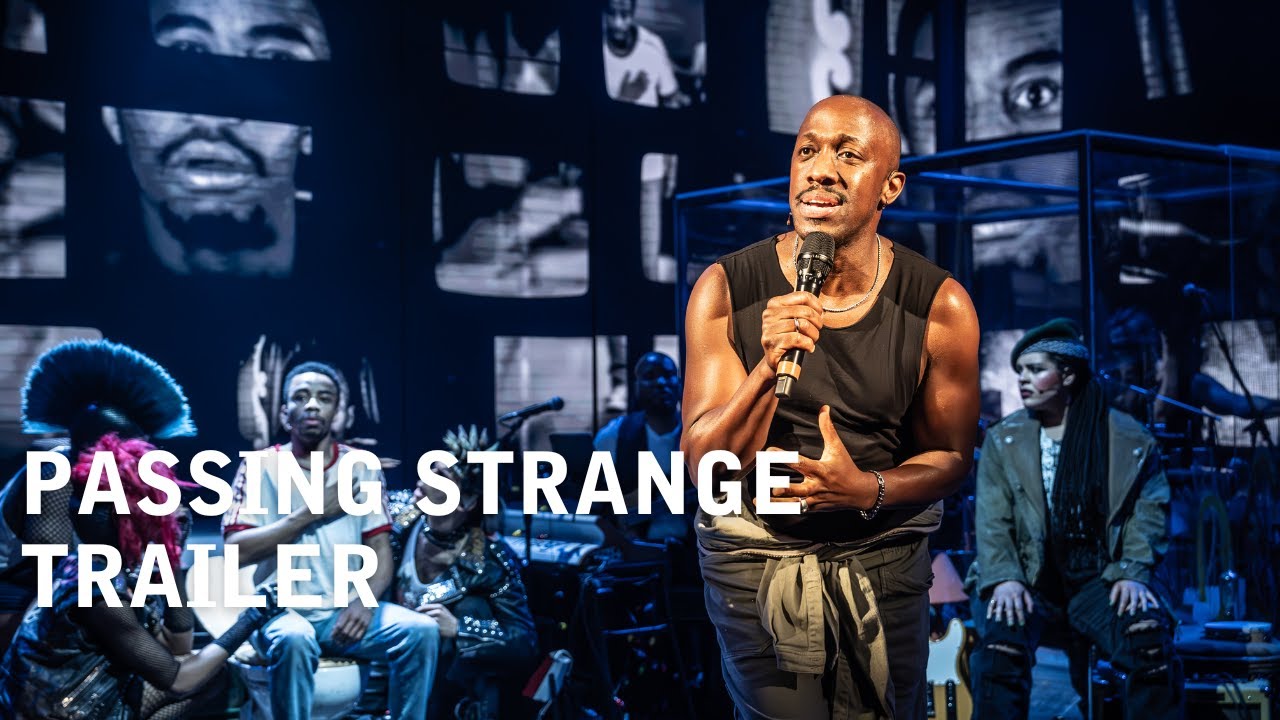 Passing Strange | Trailer | The Tony Award-winning musical at the Young ...