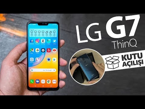 LG G7 Kutu Açılışımızda (Detaylı İnceleme Öncesi)