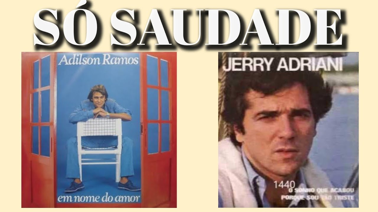 AS QUATRO TOP DA SAUDADE (ADILSON, JERRY, LUCAS E REGINALDO) - YouTube