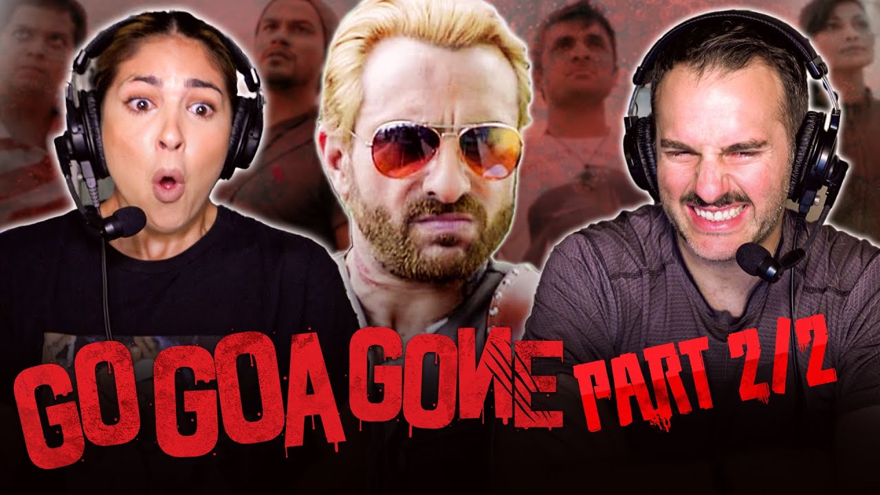 GO GOA GONE Movie Reaction Part 2! | Saif Ali Khan | Kunal Khemu | Vir ...