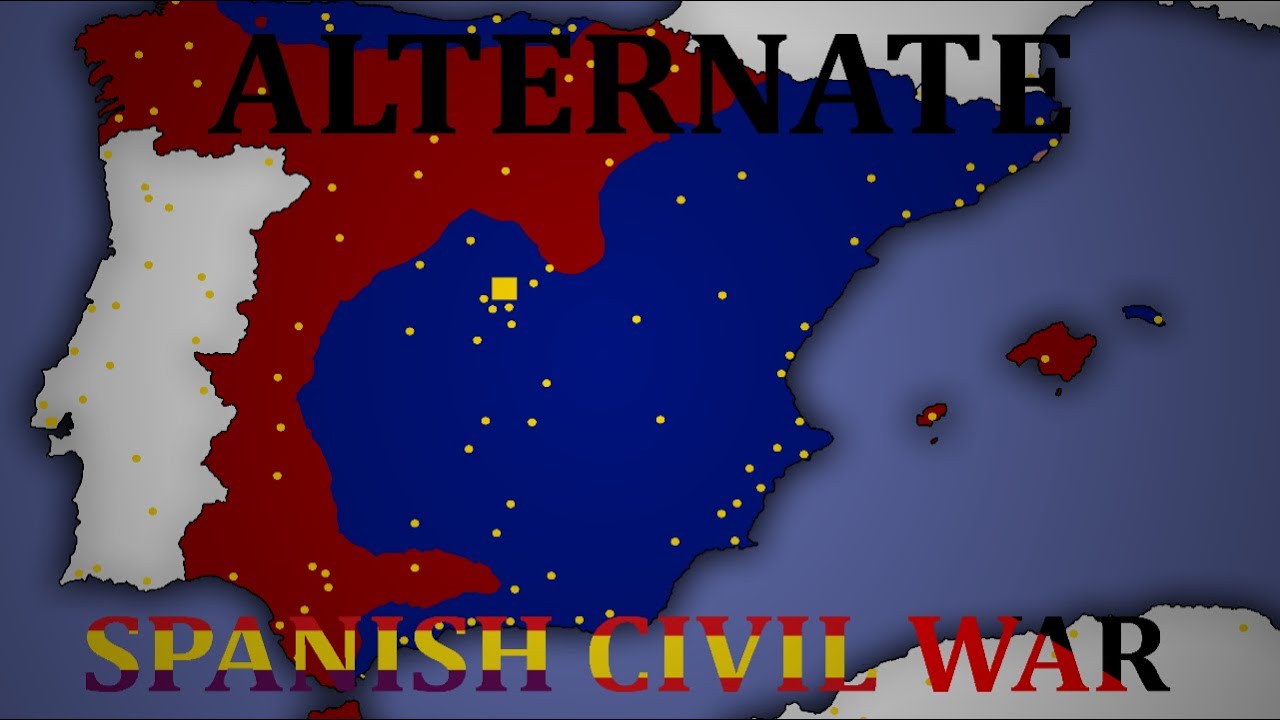 Alternate Spanish Civil War - Alternate History - YouTube