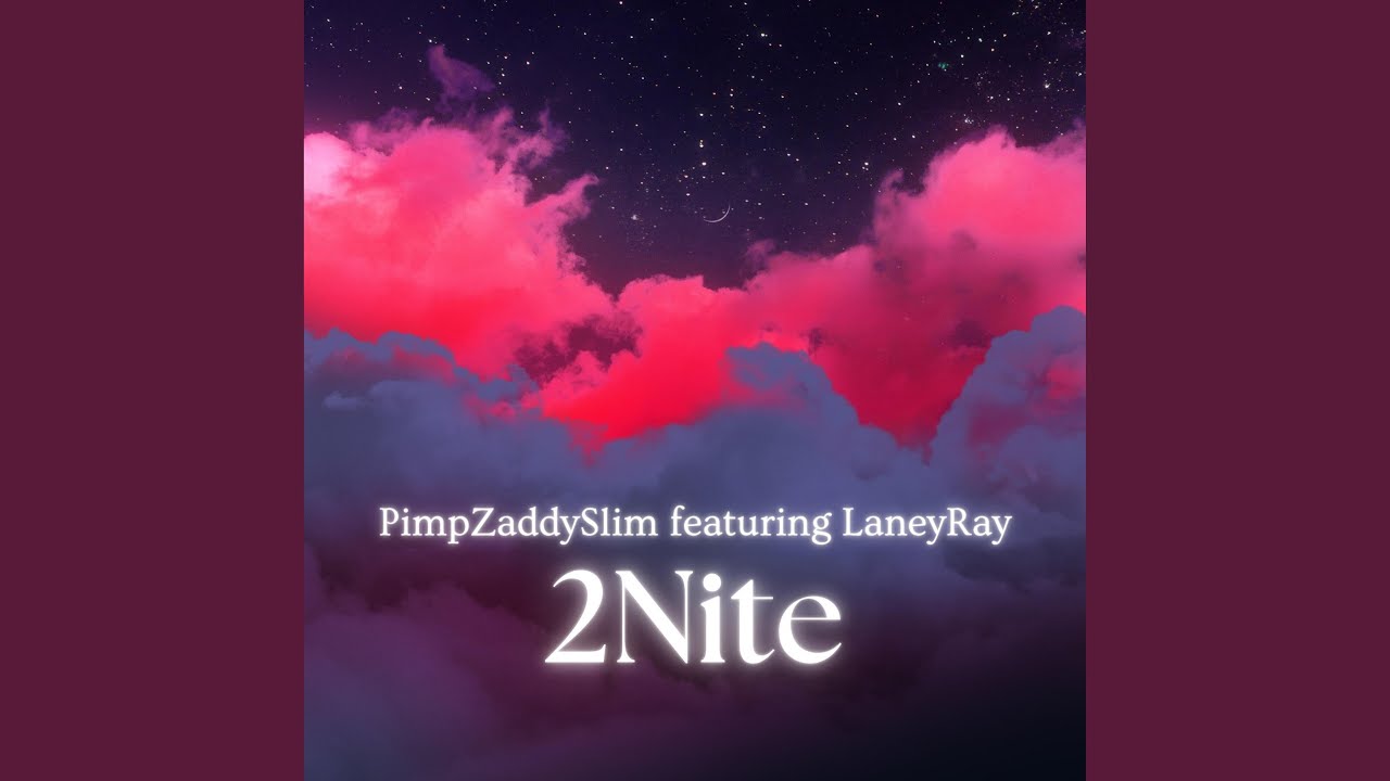 2Nite (feat. LaneyRay) - YouTube